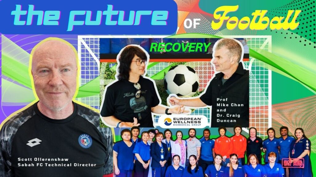 A New Era for Football Recovery Begins in Sabah: European Wellness ...